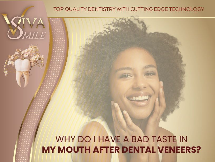 Why Do I Have a Bad Taste in My Mouth After Dental Veneers?
